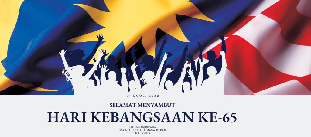 Kenyataan Media Sempena Hari Kebangsaan Ke-65 - Institut Masa Depan ...